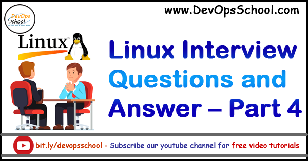 Linux Interview Questions and Answer - Part 4 - DevOpsSchool.com