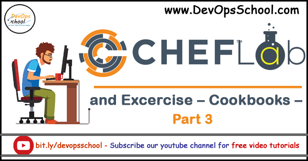 Chef Lab and Excercise - Cookbooks - Part 3 - DevOpsSchool.com